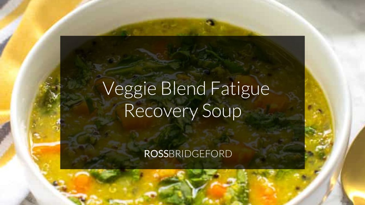 Veggie Blend Fatigue Recovery Soup - Live Energized